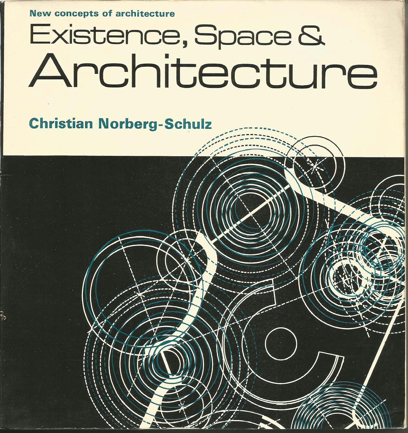 Existence Space and Architecture (New Concepts of Architecture ...