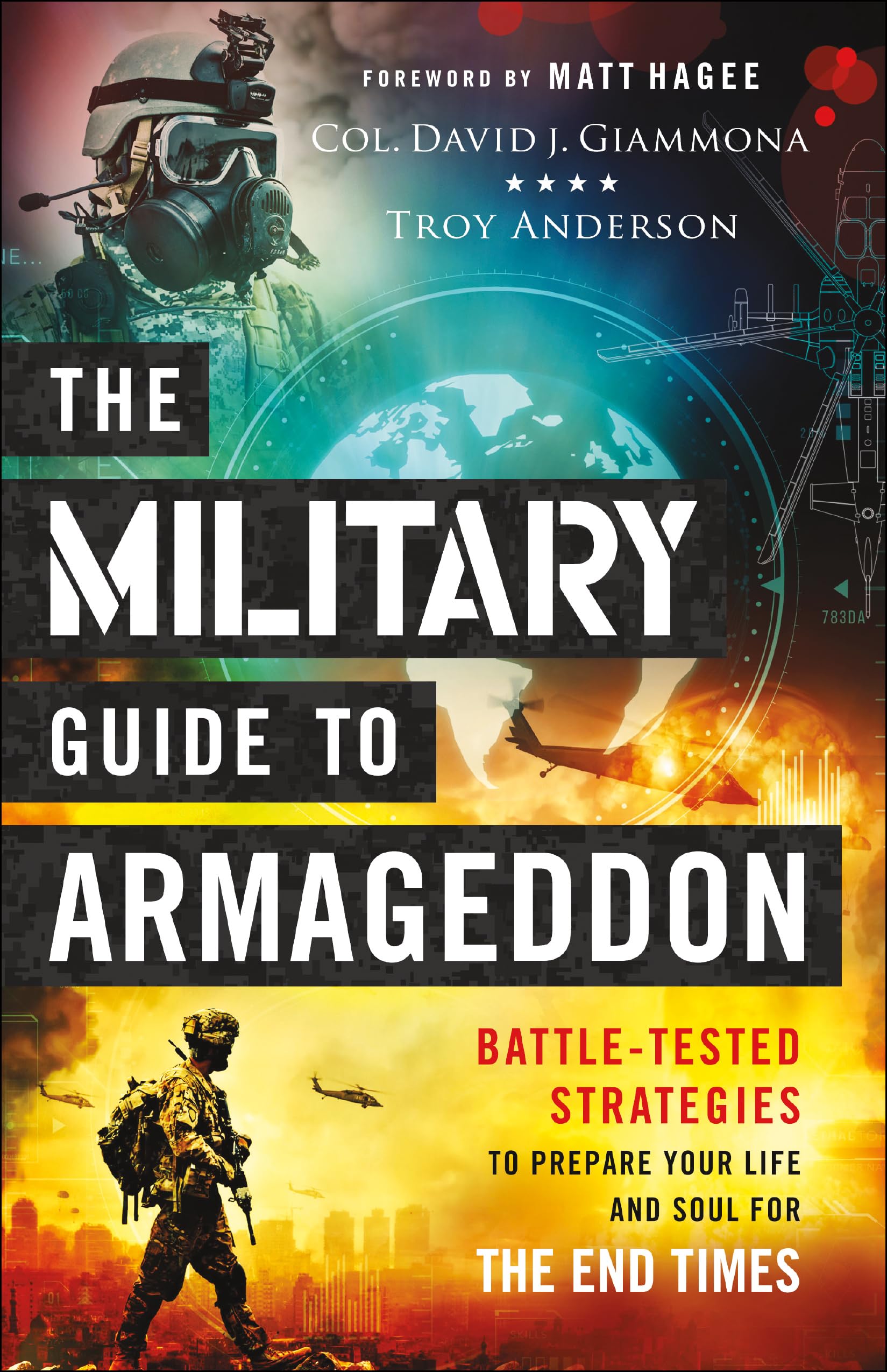 Military Guide to Armageddon: Battle-Tested Strategies to Prepare Your ...