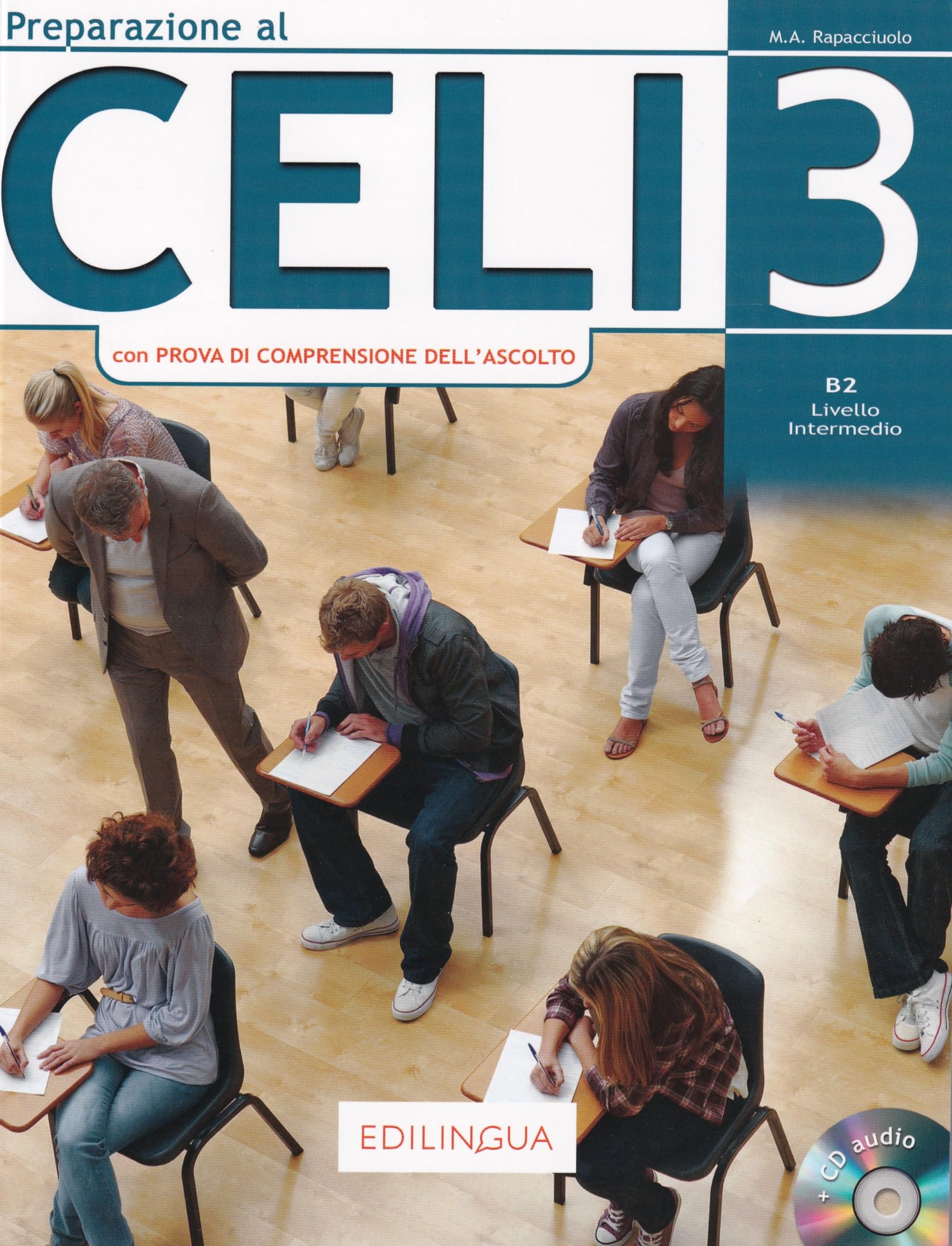 Preparazione al Celi: Celi 3 + CD: M. A. Rapacciuolo: 9788898433766 ...