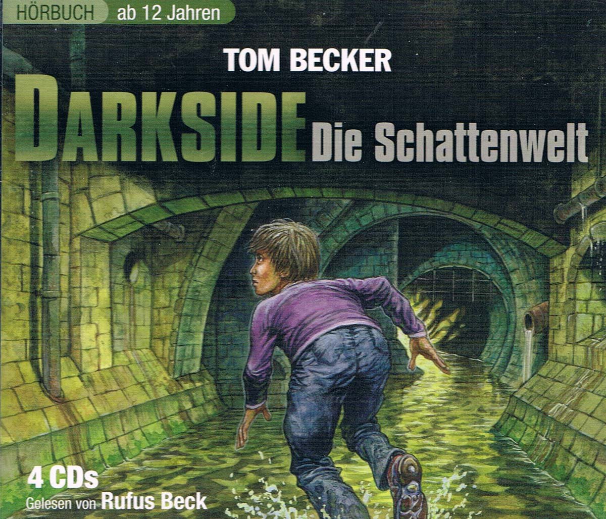 Tom Becker: Darkside - Die Schattenwelt. 4 CDs ...: Amazon.co.uk: 9783842702110: Books