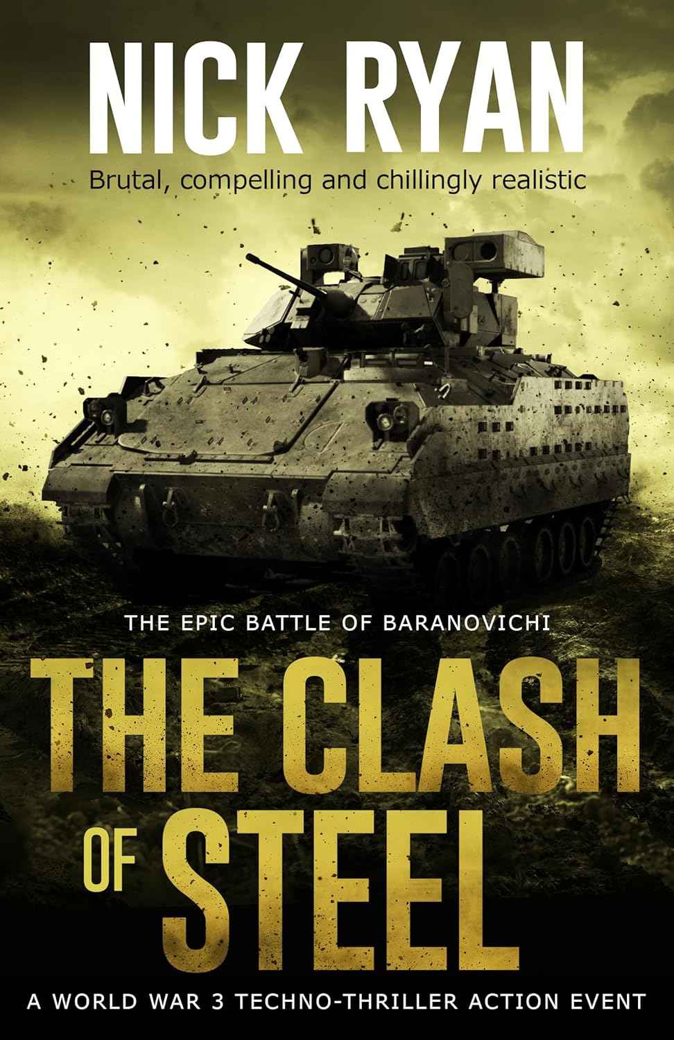 The Clash of Steel: A World War 3 Techno-Thriller Action Event (Nick ...
