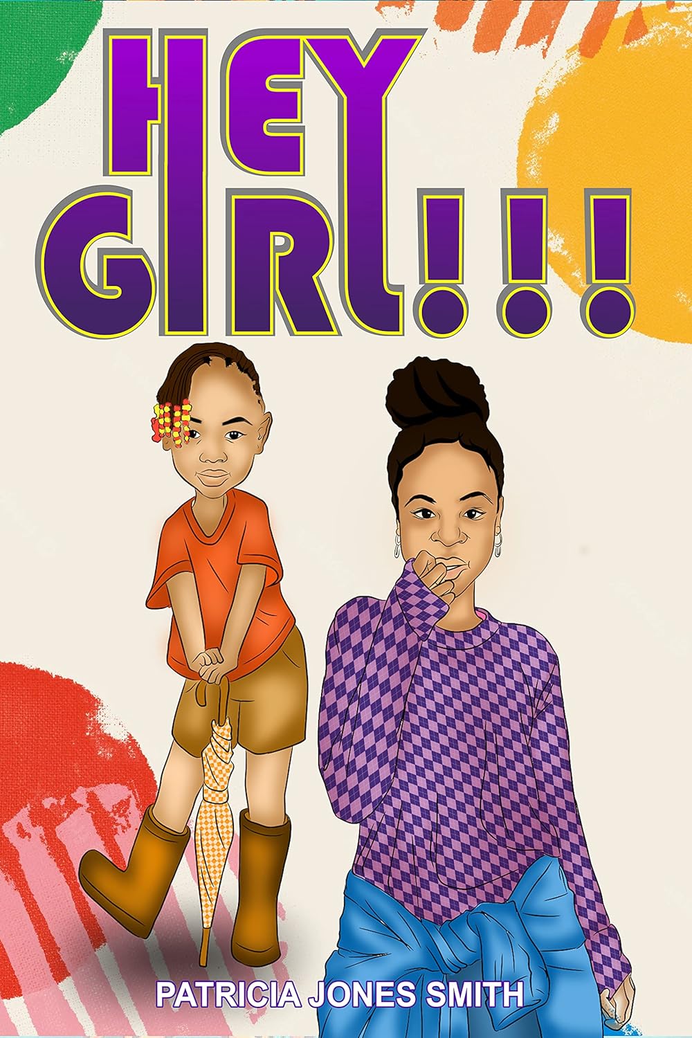 Hey Girl! - Kindle edition by Jones Smith, Patricia. Children Kindle ...