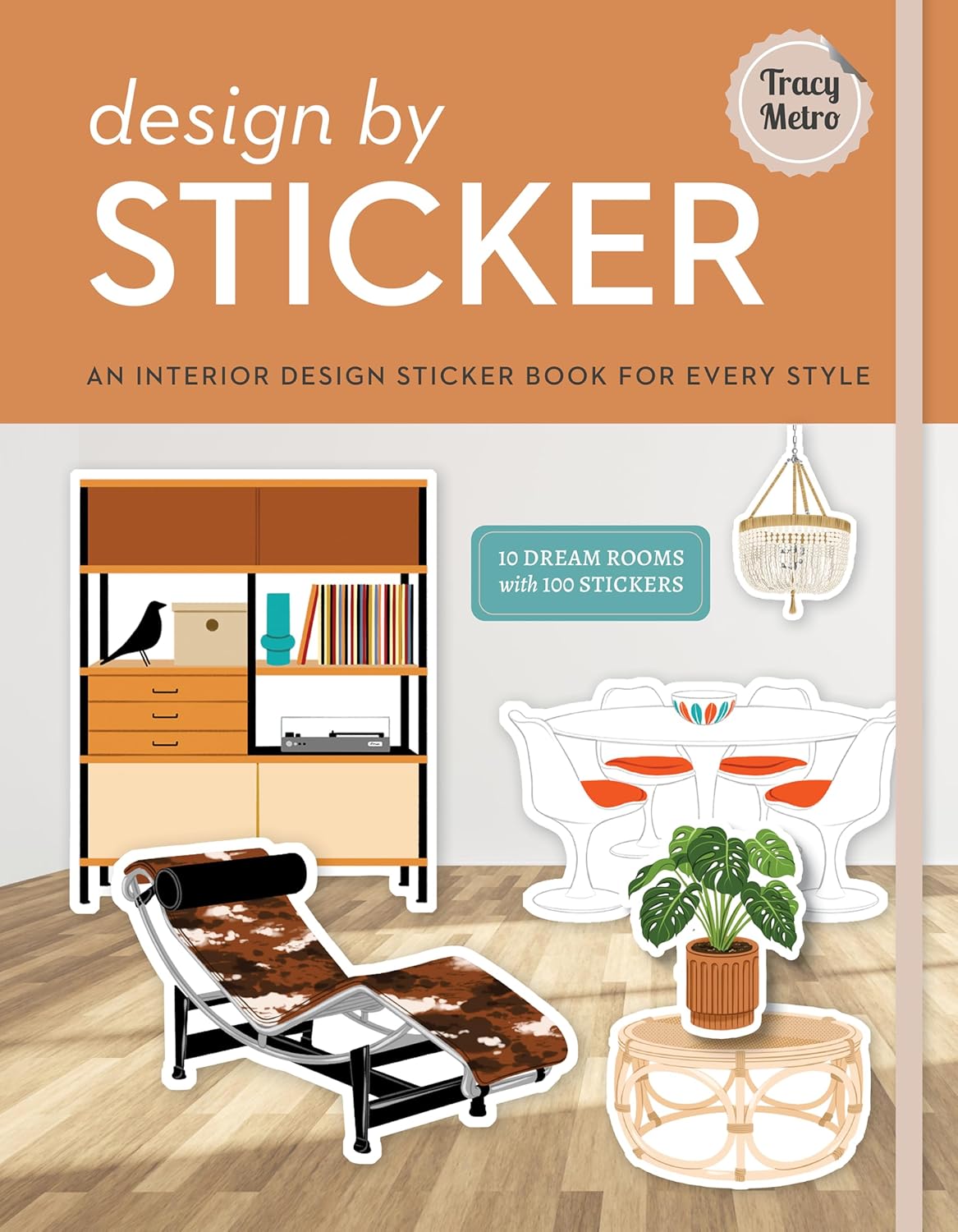 Design by Sticker: An Interior Design Sticker Book for Every Style ...