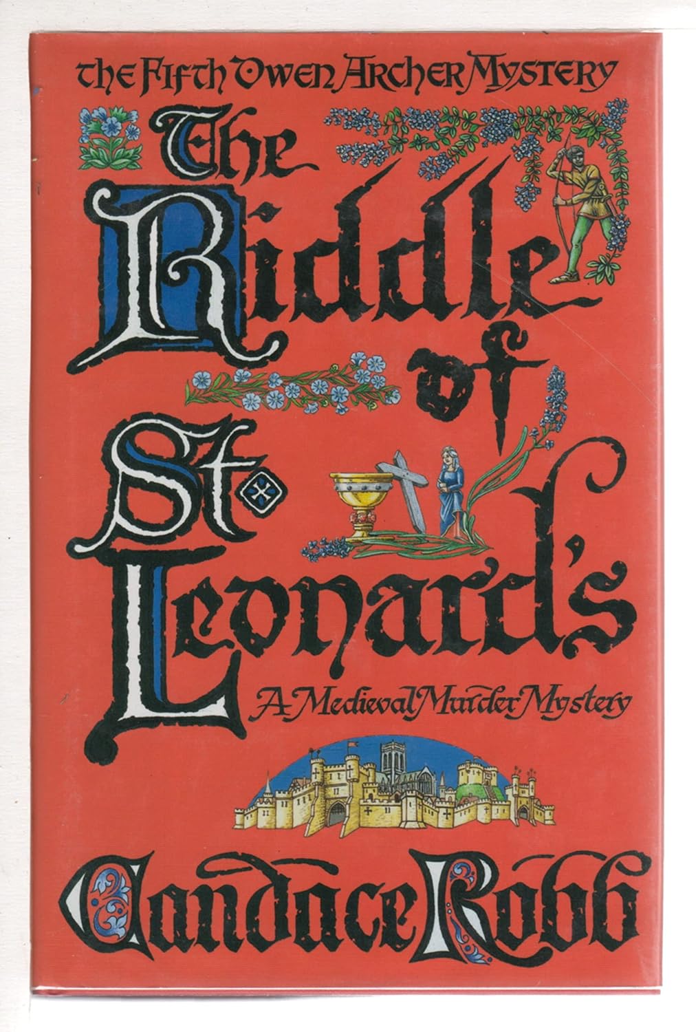 The Riddle of St. Leonard's (Owen Archer Mystery S.) : Robb, Candace ...
