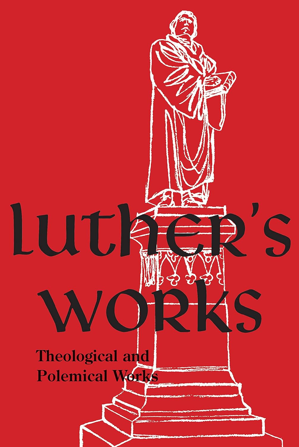 Luther’s Works, Volume 61 (Theological and Polemical Works) - Kindle ...