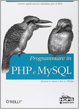 Amazon.it: Programmare in PHP e MySQL - Davis, Michele E., Phillips ...