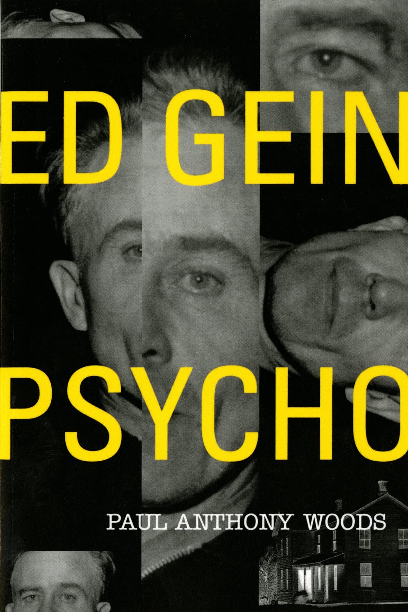 Ed Gein - Psycho!: Woods, Paul Anthony: 9780312130572: Amazon.com: Books