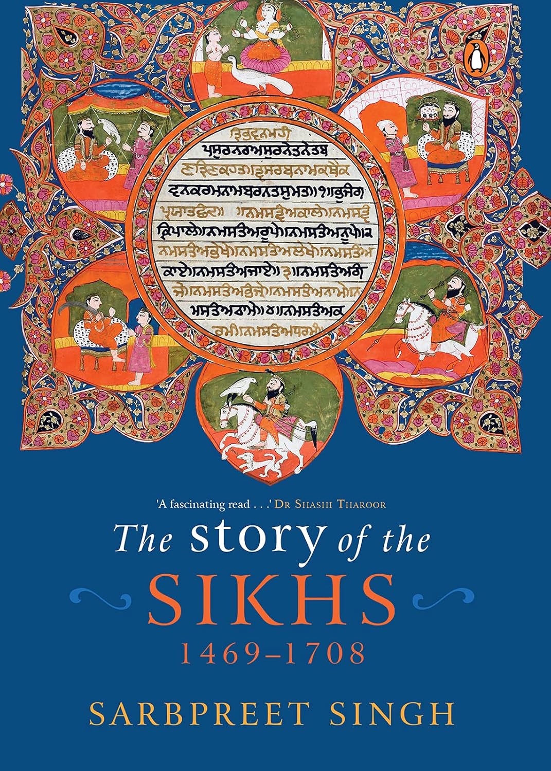 The Story of the Sikhs: 1469-1708 eBook : Singh, Sarbpreet: Amazon.in ...