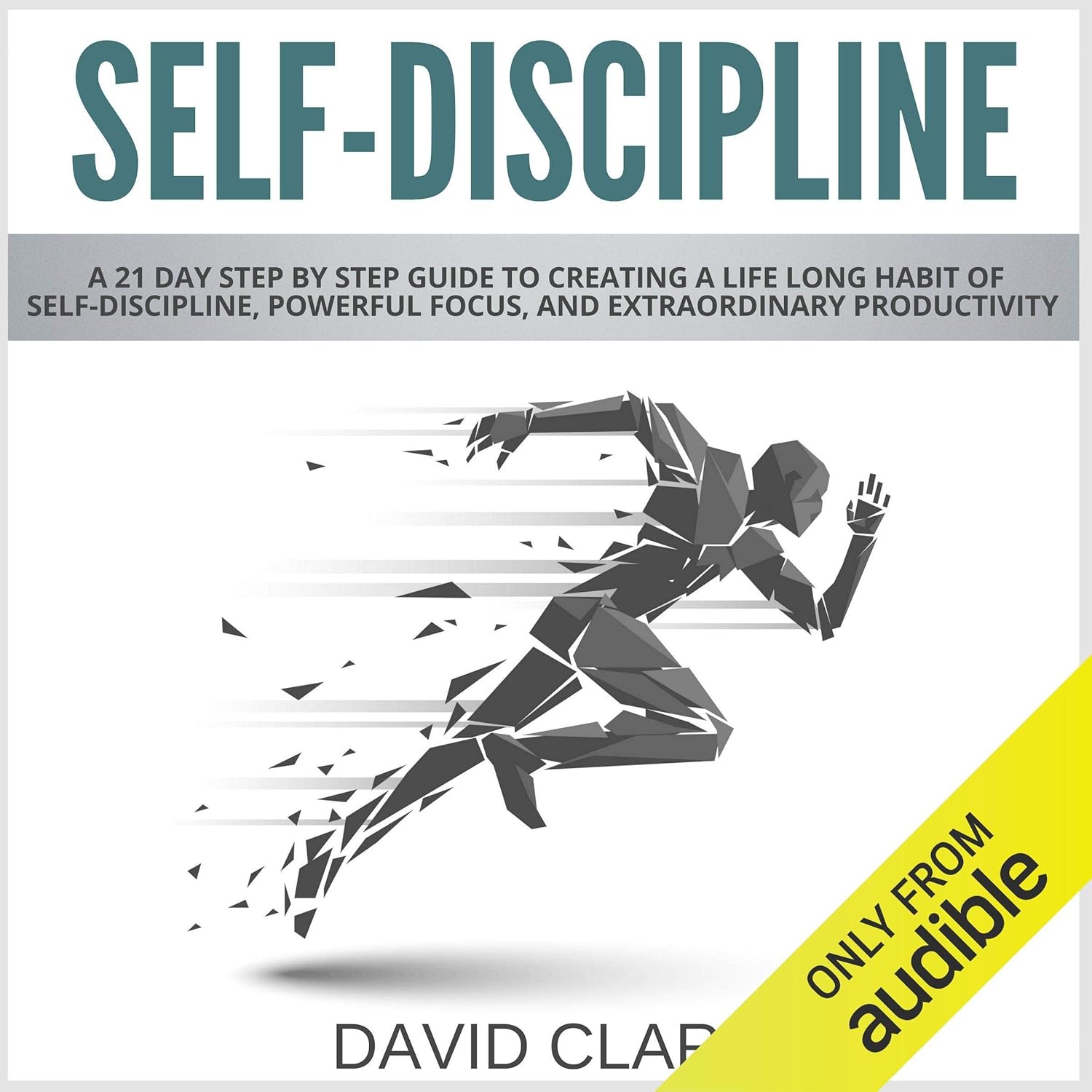 Amazon.com: Self-Discipline: A 21-Day Step-by-Step Guide to Creating a ...