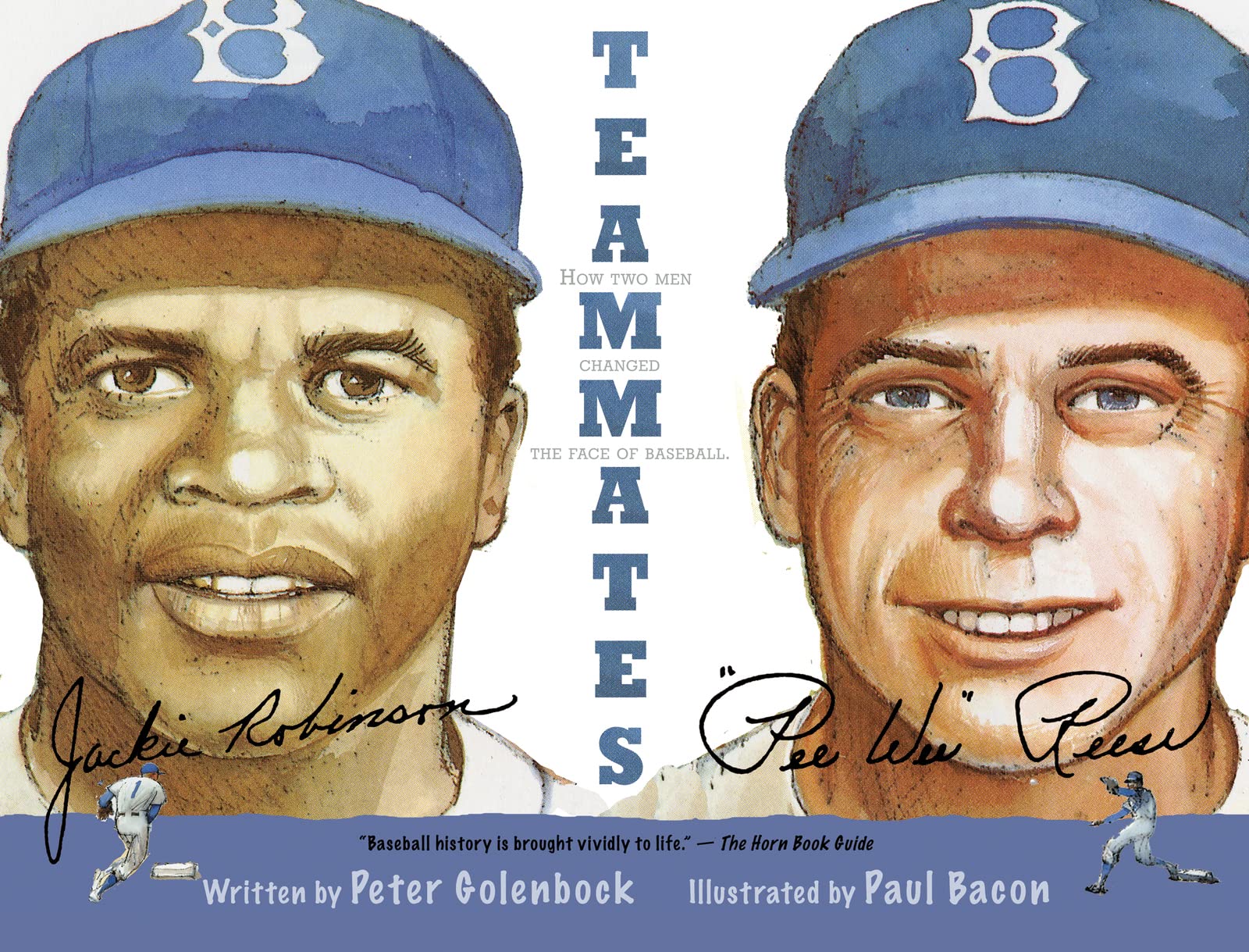 Teammates: Golenbock, Peter, Bacon, Paul: 9780152842864: Amazon.com: Books