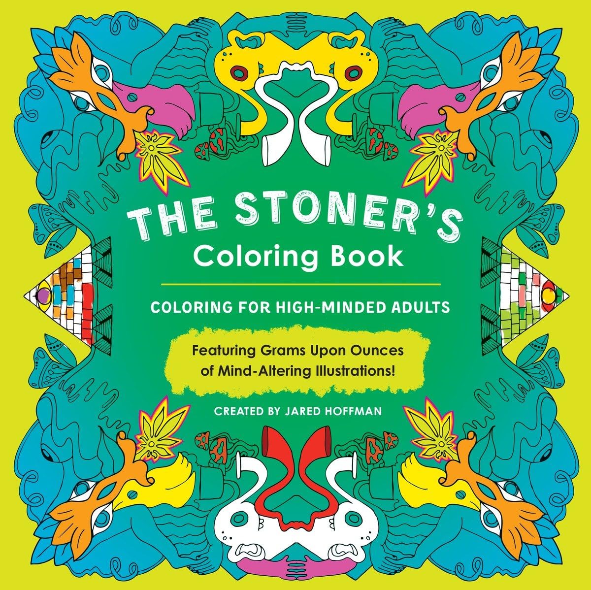 Amazon.com: The Stoner's Coloring Book: Coloring for High-Minded Adults ...