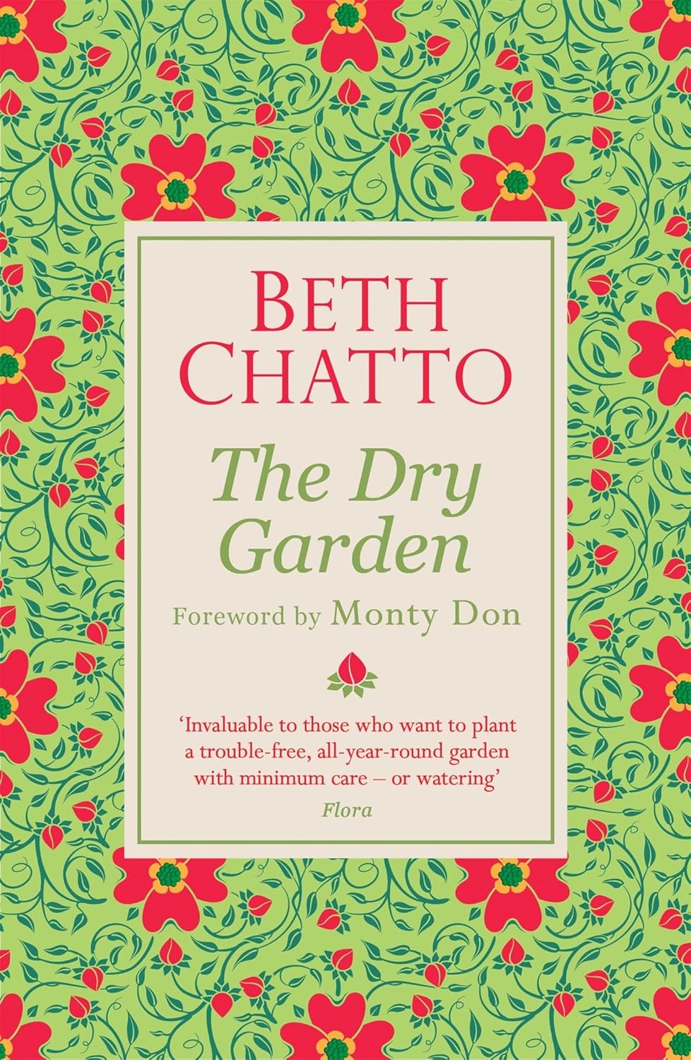 Dry Garden: Beth Chatto: 9781474610964: Amazon.com: Books