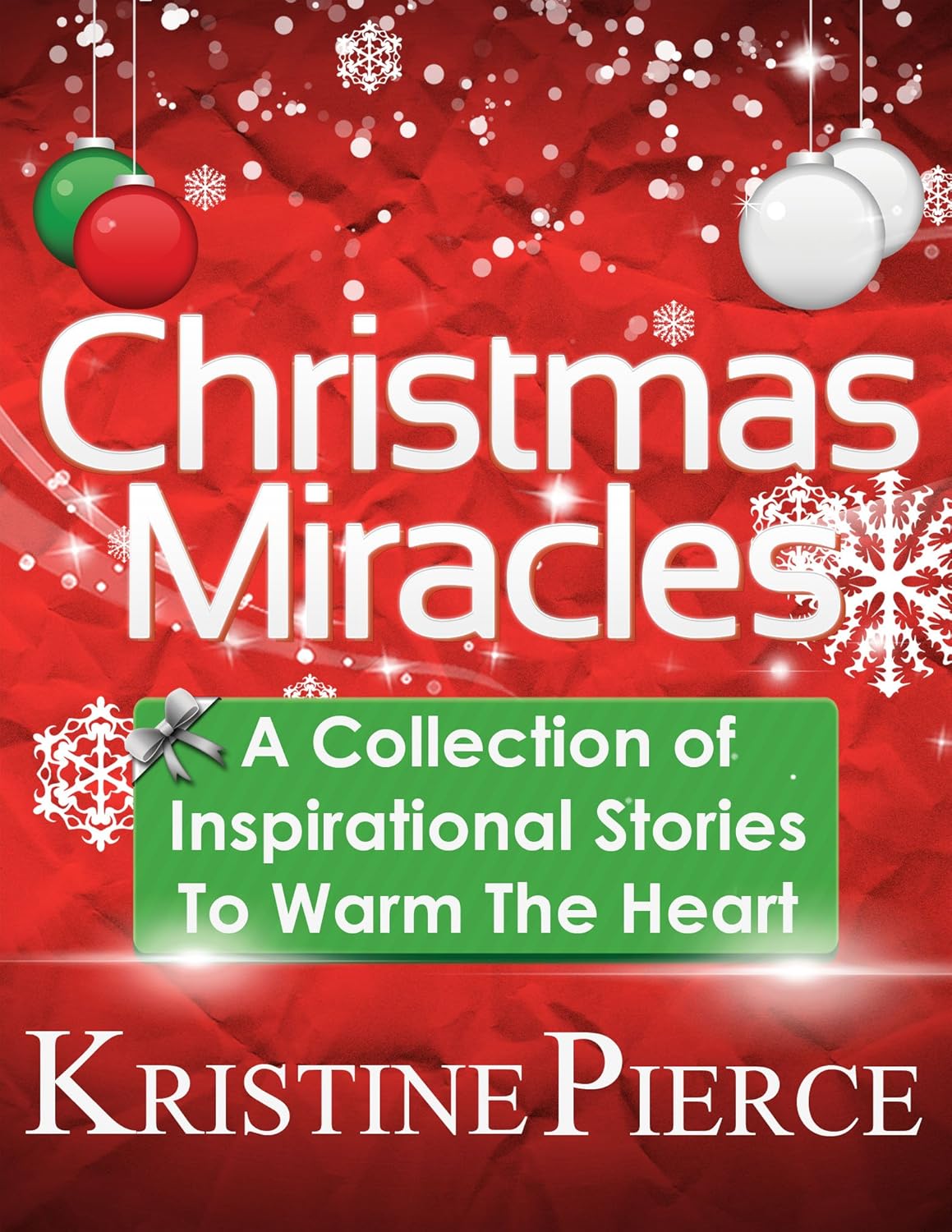 Amazon.com: Christmas Miracles: A Collection Of Inspirational Stories ...