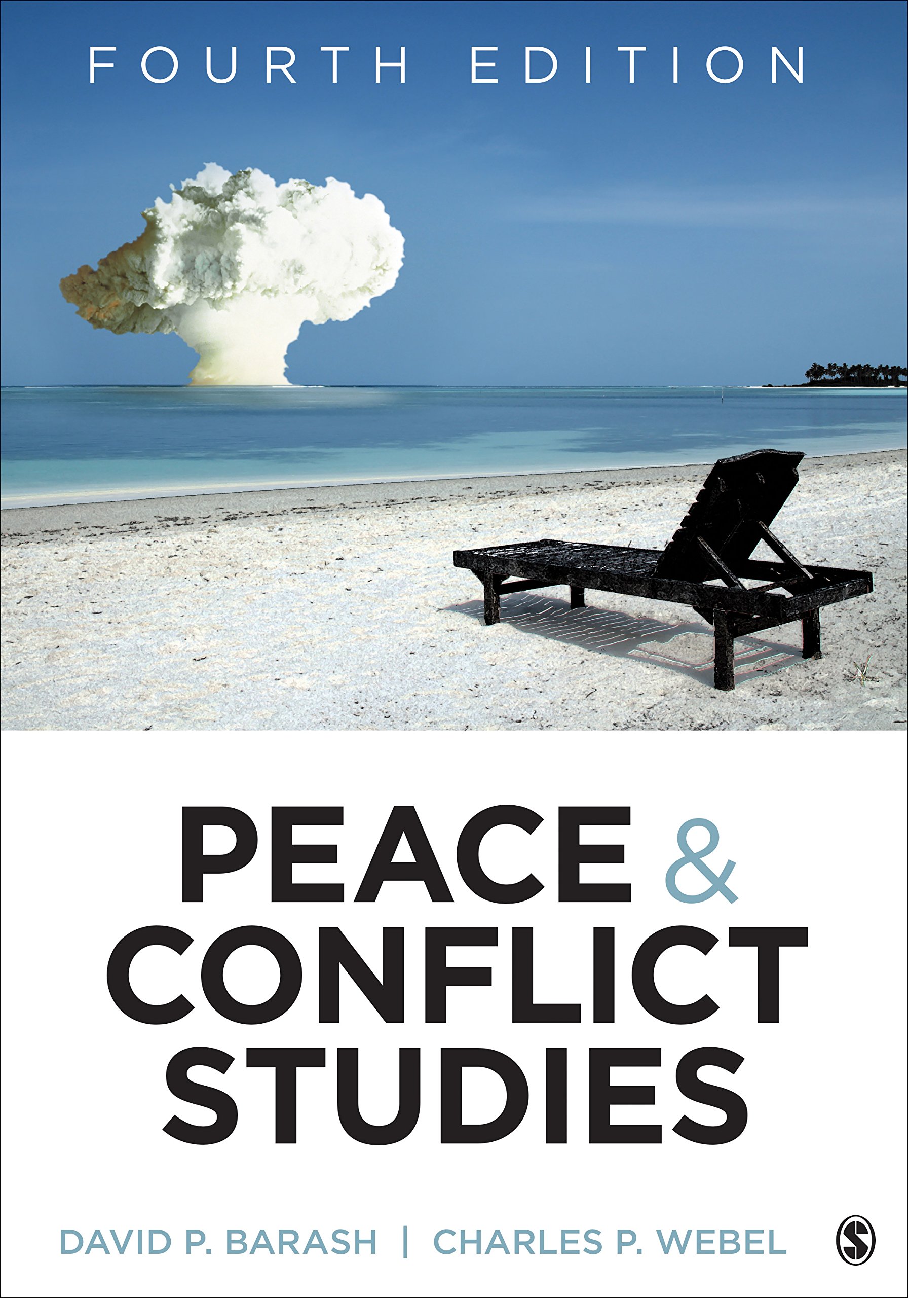 Peace and Conflict Studies: Barash, David P., Webel, Charles P ...