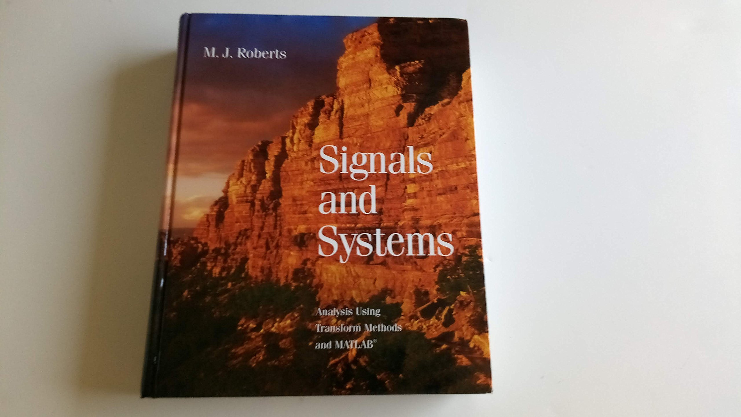 Signals and Systems: Analysis of Signals Through Linear Systems ...