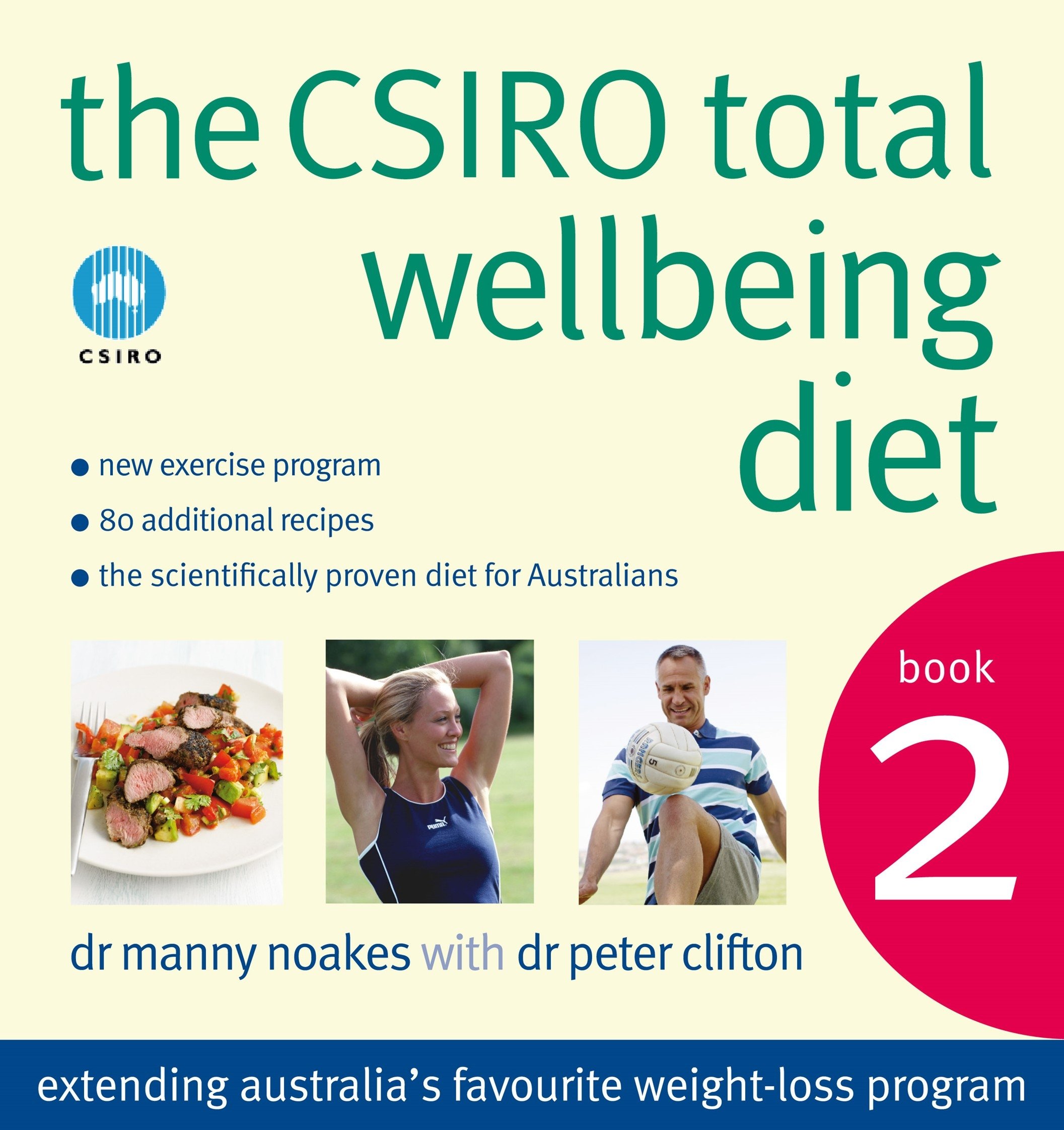 The CSIRO Total Wellbeing Diet Book 2 : Clifton, Peter, Noakes, Manny ...