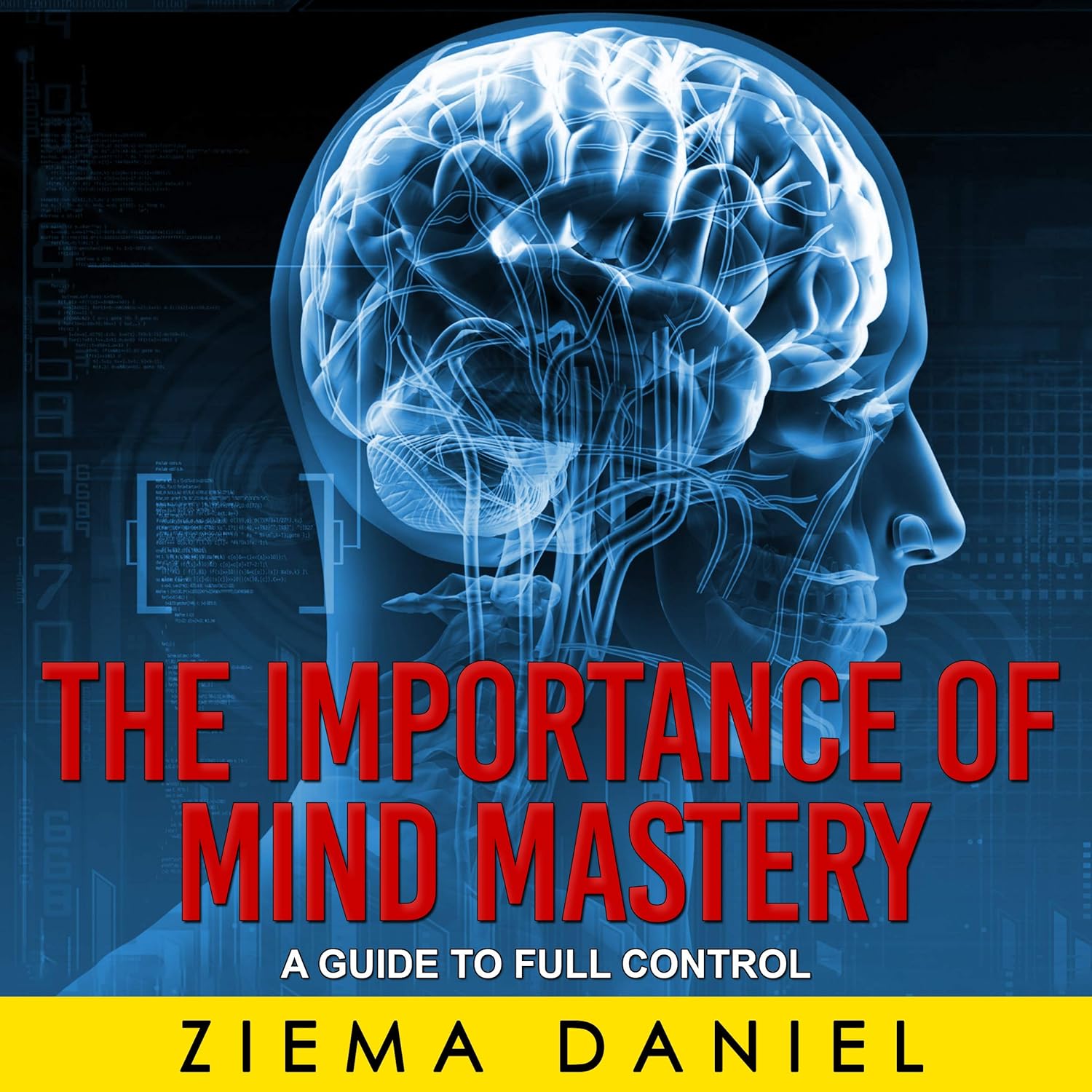 The Importance Of Mind Mastery: A Guide To Full Control - Kindle ...