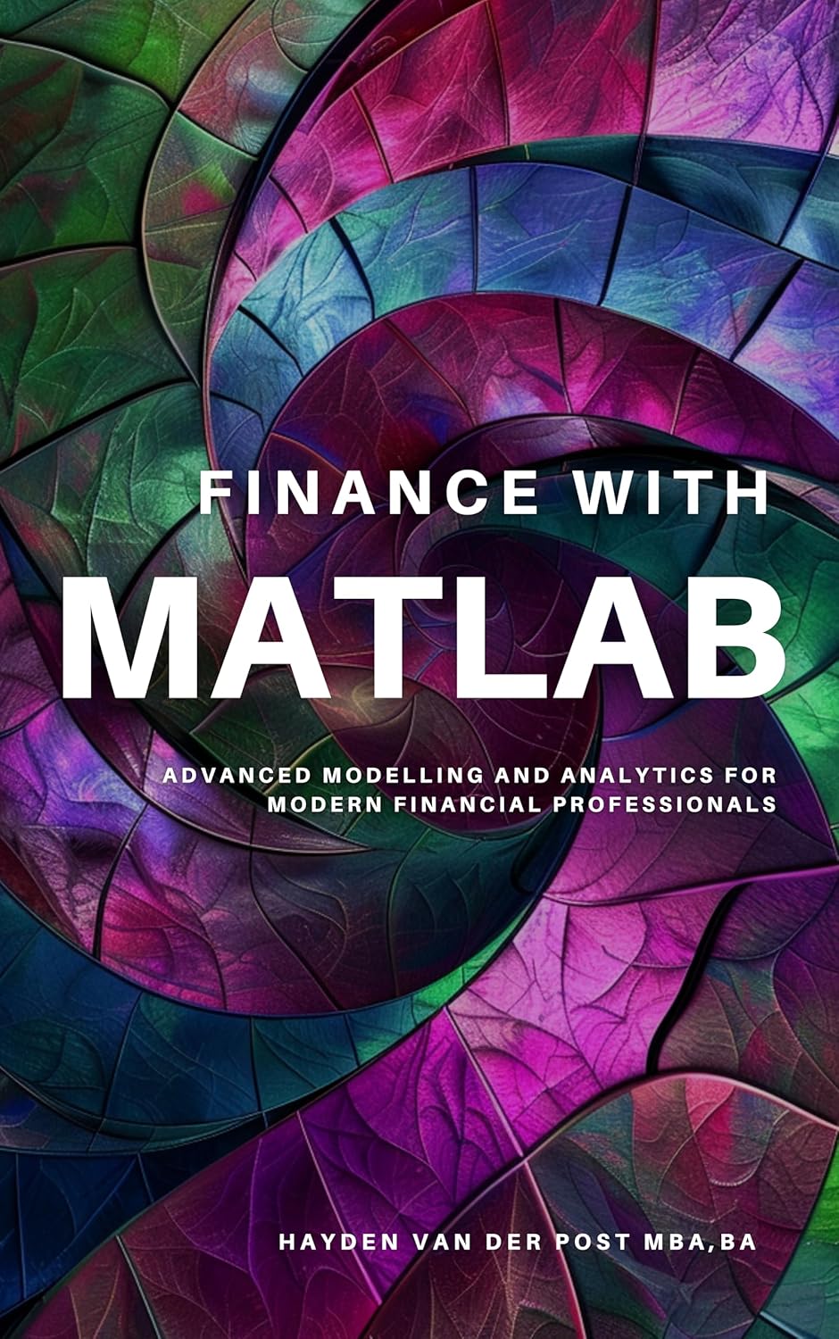 Amazon.com: Finance with MATLAB: Advanced Modelling and Analytics for ...