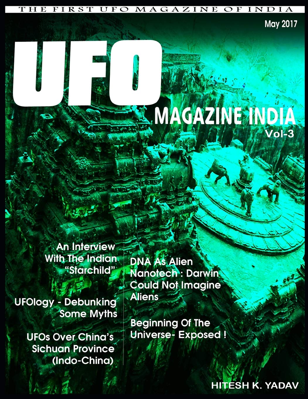 UFO Magazine India Vol - 3: The First UFO Magazine of India: Yadav, Mr ...