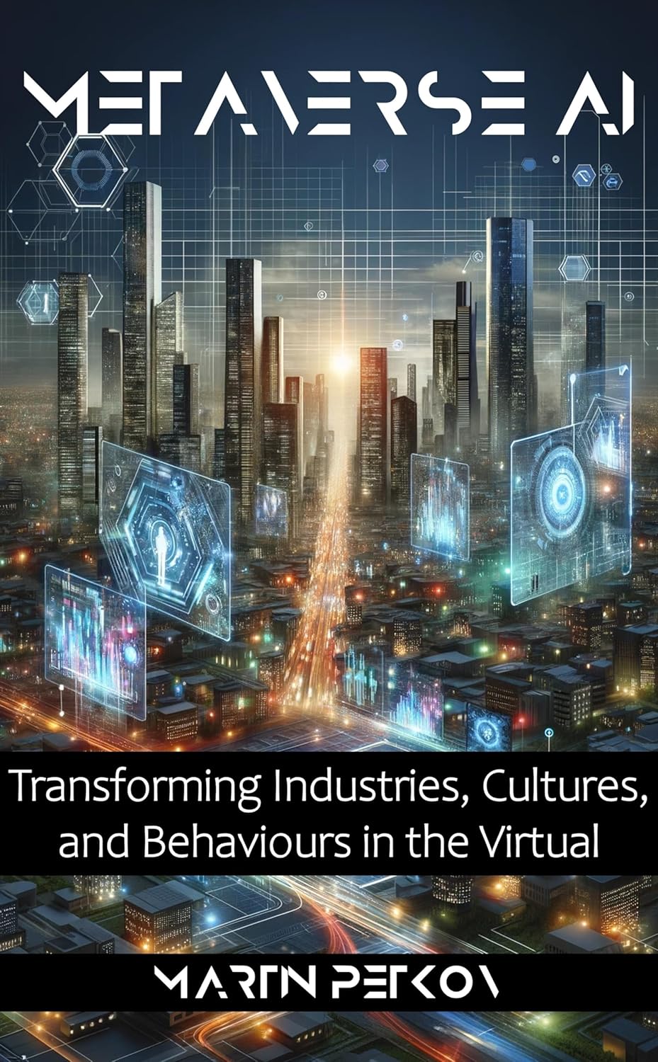 Metaverse AI: Transforming Industries, Cultures, and Behaviours in the ...