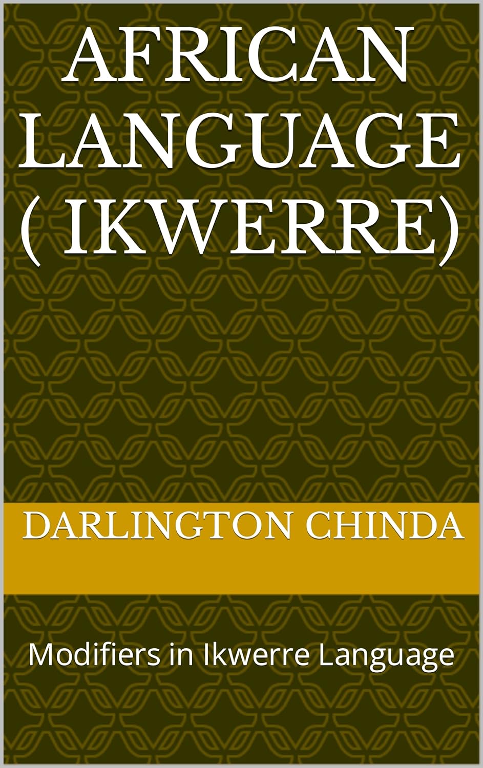 African language ( Ikwerre): Modifiers in Ikwerre Language - Kindle ...