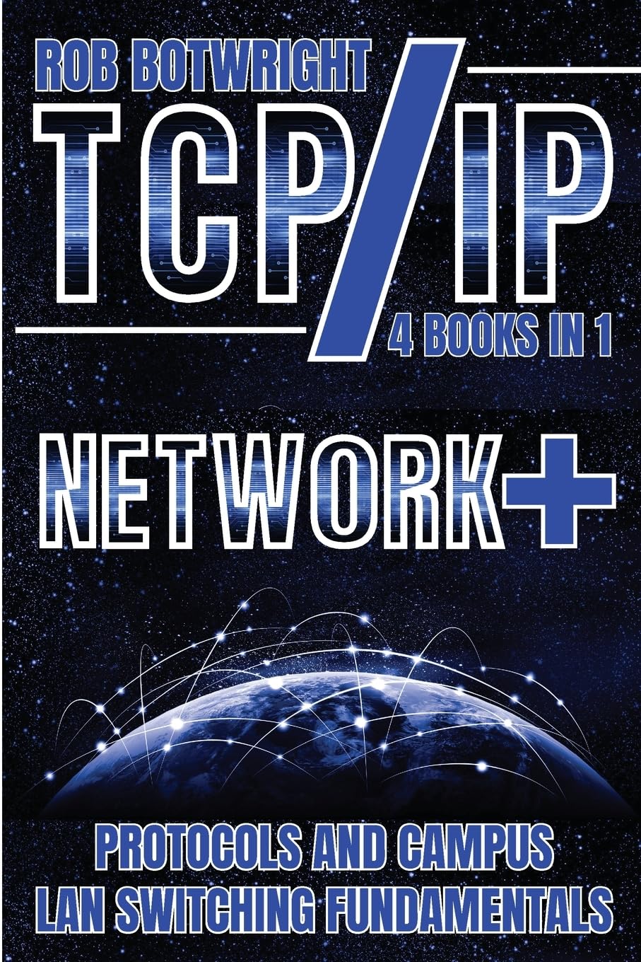 Buy TCP/IP: Network+ Protocols And Campus LAN Switching Fundamentals Book Online at Low Prices ...