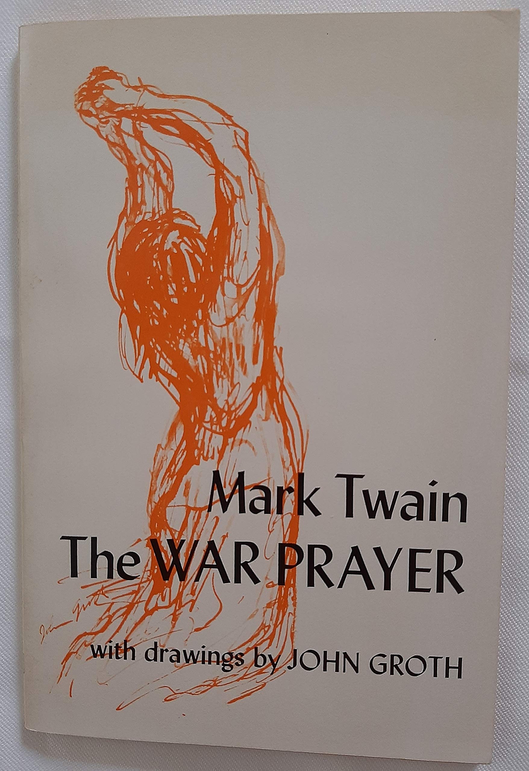 The War Prayer: Mark Twain, John Groth: 0000060911131: Amazon.com: Books