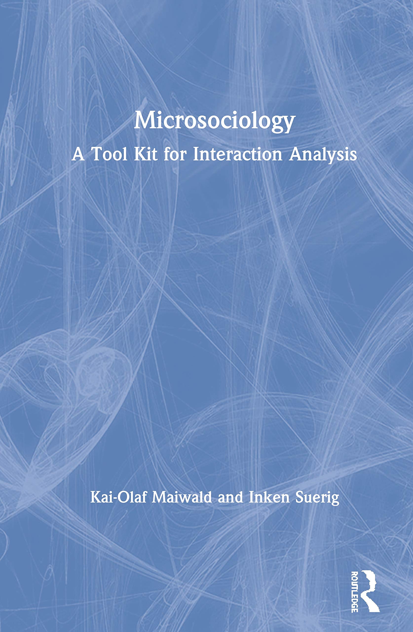 Amazon.com: Microsociology: A Tool Kit for Interaction Analysis ...