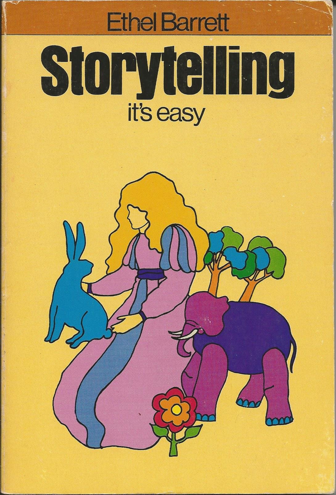 Storytelling, It's Easy: Ethel Barrett: 9780310205616: Amazon.com: Books