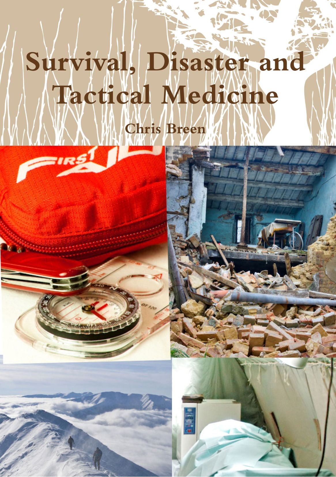 Amazon.com: Survival Disaster And Tactical Medicine: 9781447712251 ...