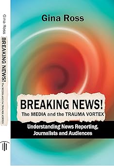 Amazon.com: Breaking News! The Media and The Trauma Vortex ...