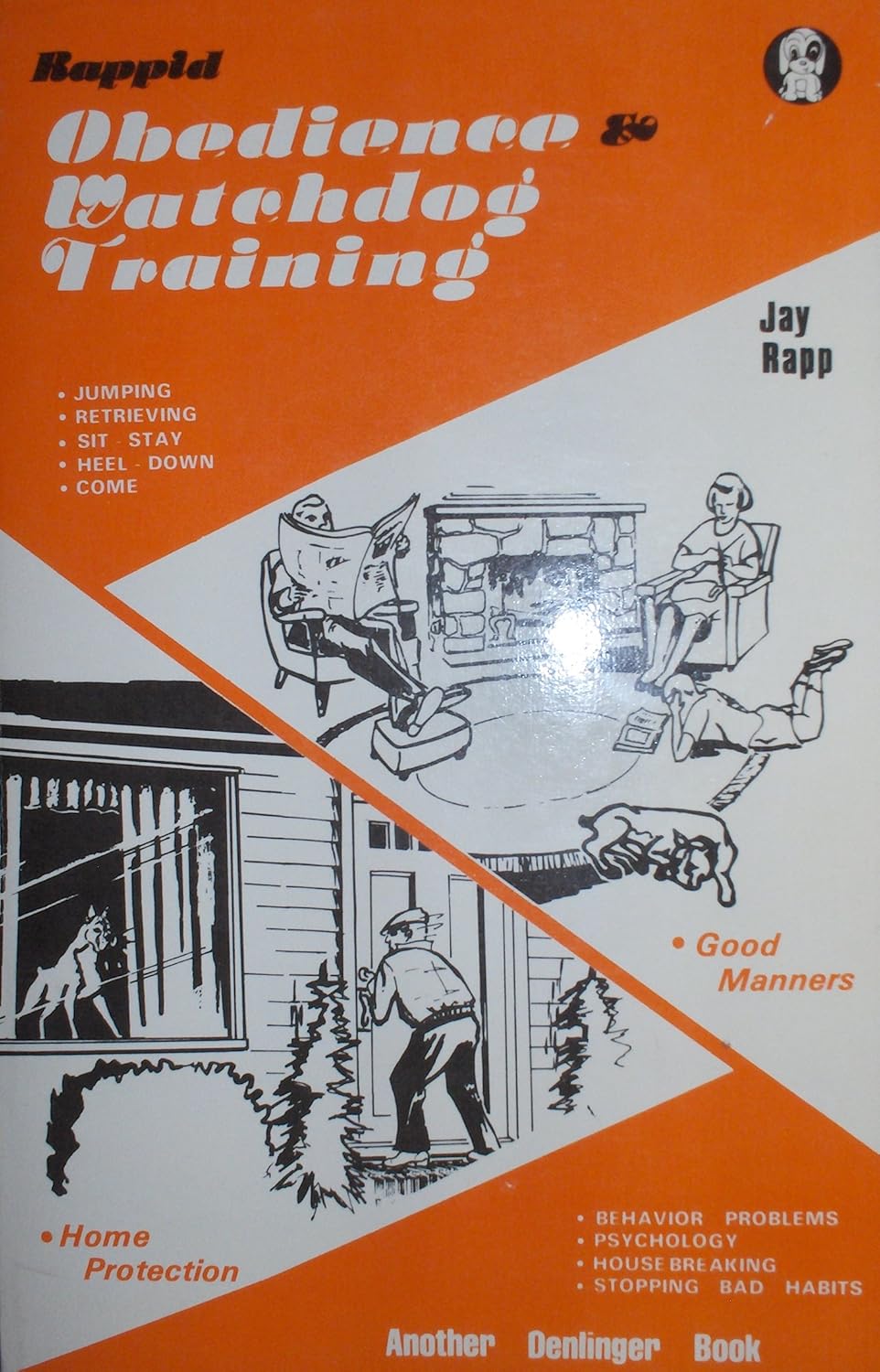 Rappid Obedience and Watchdog Training: Jay Rapp, William W. Denlinger ...