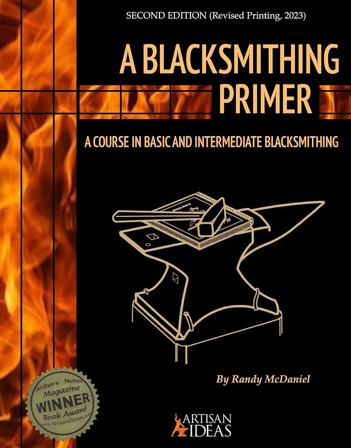 A Blacksmithing Primer: A Course in Basic and Intermediate ...