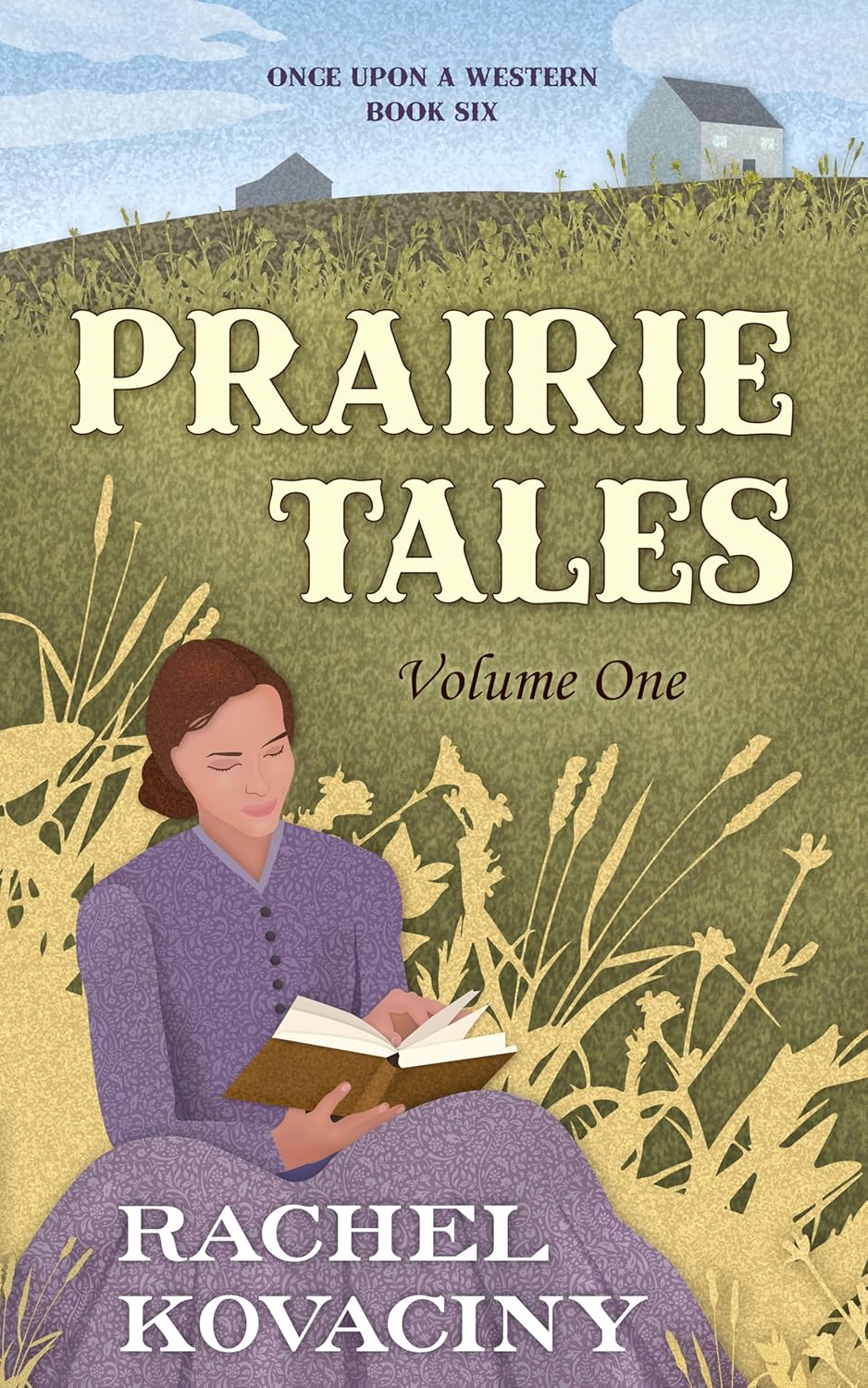 Prairie Tales: Volume One (Once Upon a Western Book 6) - Kindle edition ...