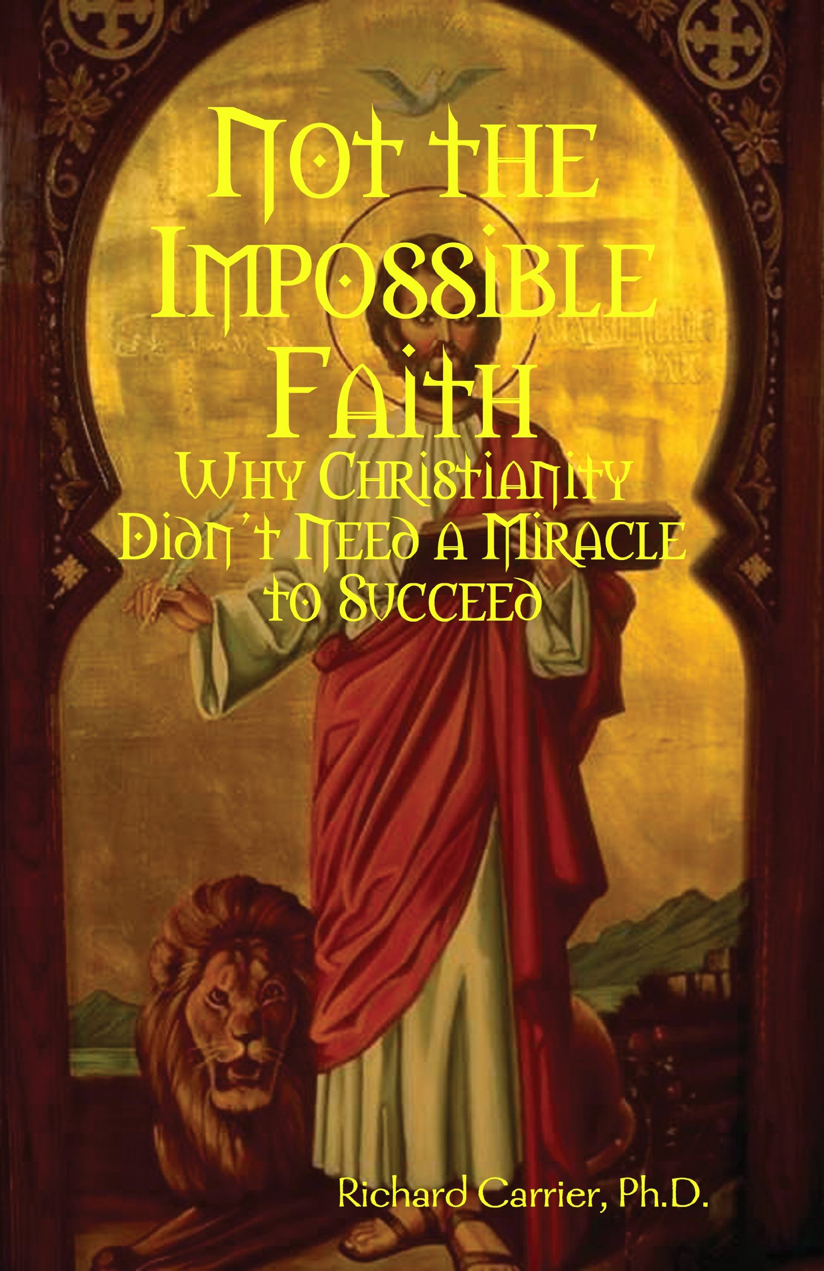 Glasp on 'Not the Impossible Faith: Why Christianity Didn't Need a ...