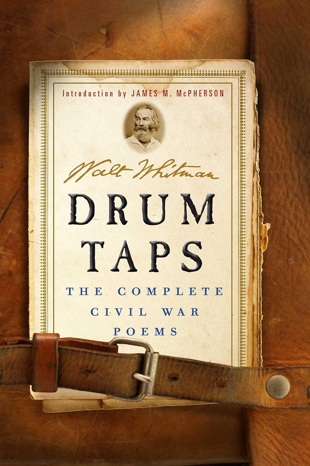 Drum Taps: The Complete Civil War Poems: Whitman, Walt, McPherson ...