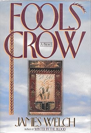 Fools Crow: Welch, James: 9780670811212: Amazon.com: Books