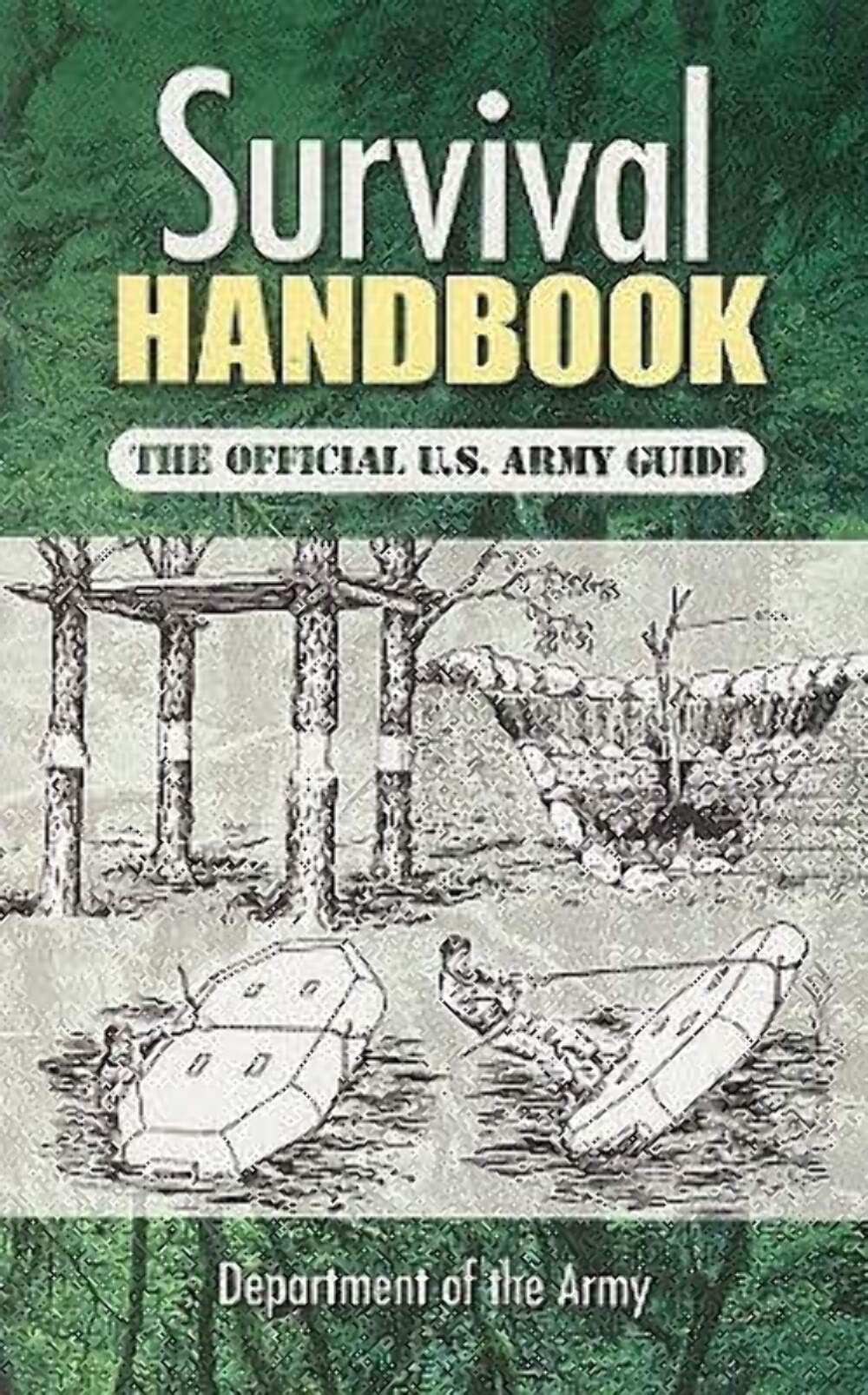 Survival Handbook: The Official U.S. Army Guide: Department of the Army ...