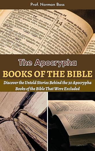 Amazon.com: The Apocrypha Books Of The Bible: Discover the Untold ...