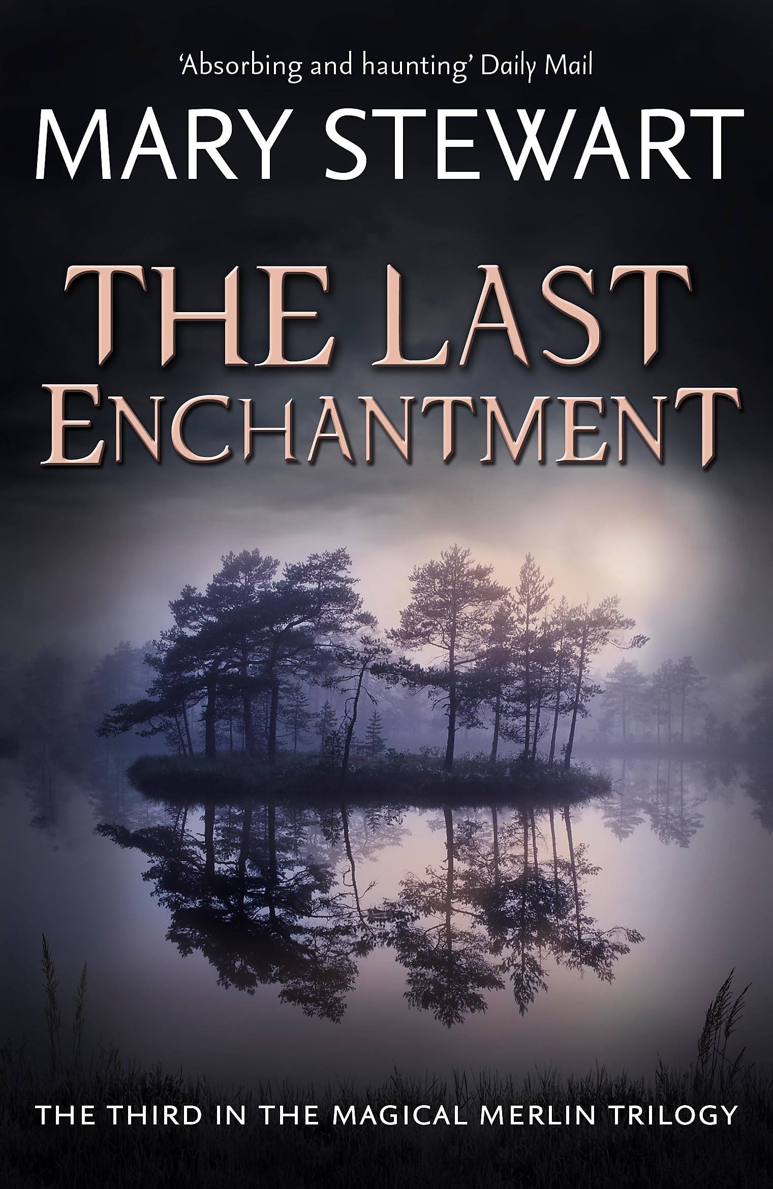 The Last Enchantment (Merlin Trilogy 3): Amazon.co.uk: Mary Stewart ...