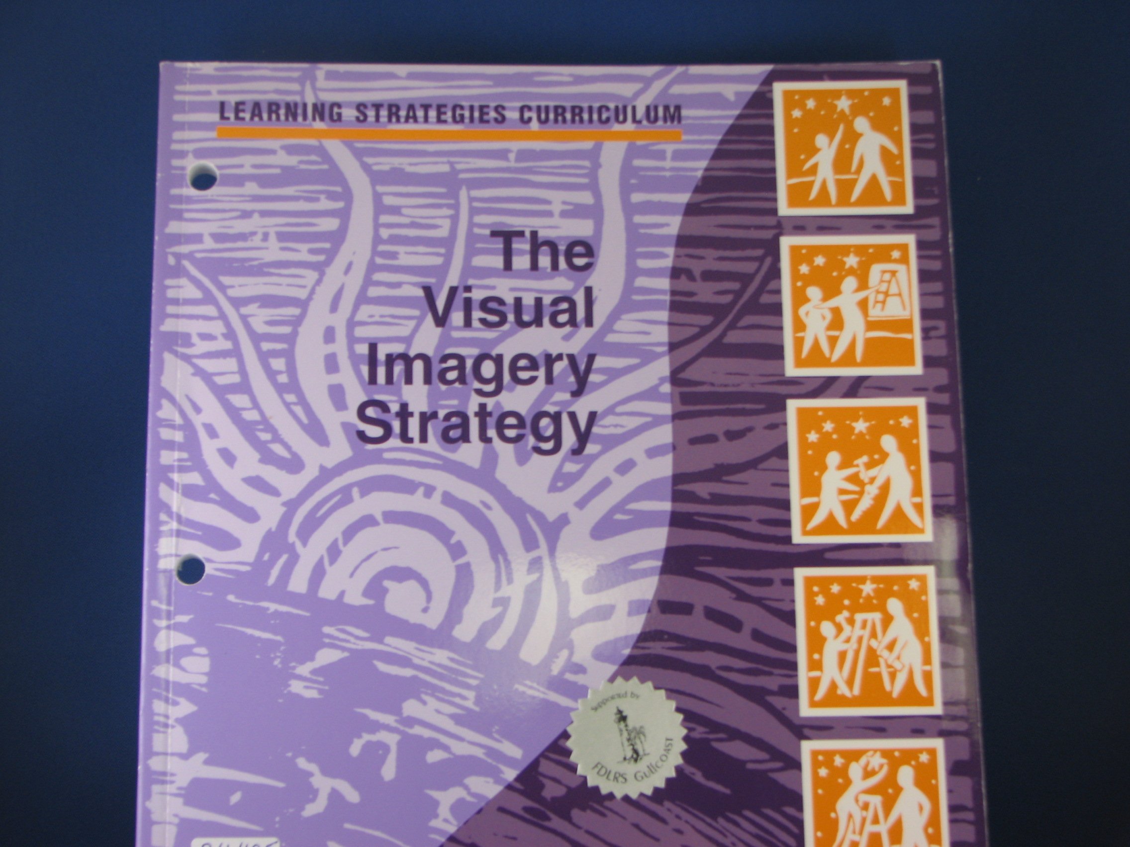 The Visual Imagery Strategy: Learning Strategies Curriculum: Jean B ...