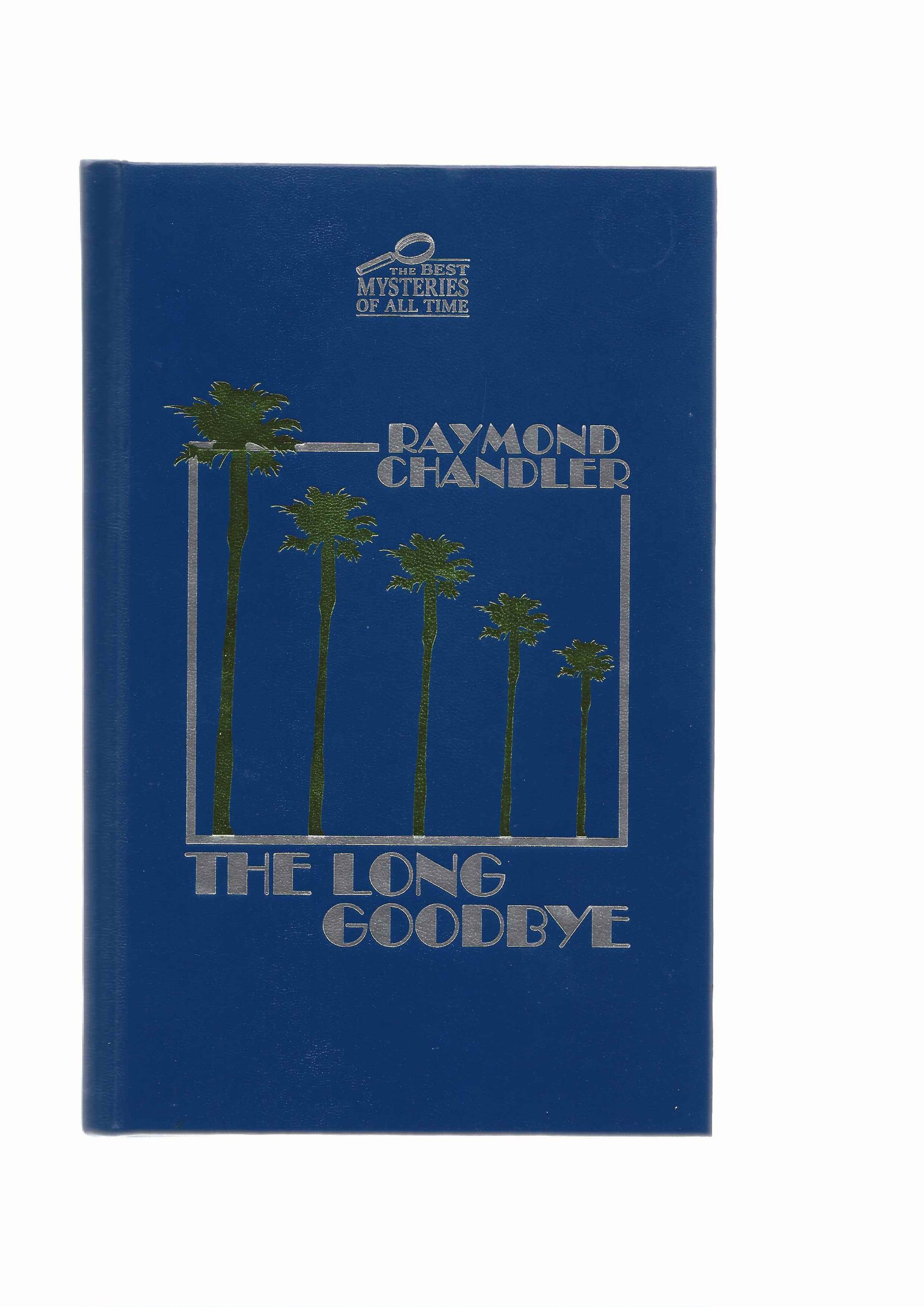 The Long Goodbye: Chandler,Raymond: Amazon.com: Books