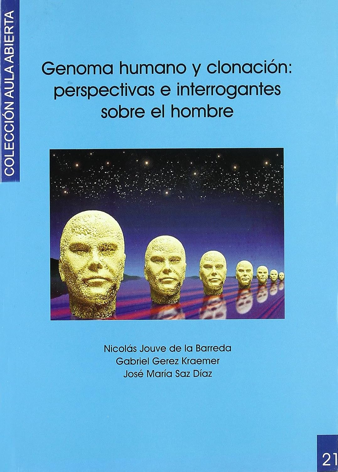 Genoma Humano y Clonacion.Perspectivas E Interrogantes Sobre el Hombre ...