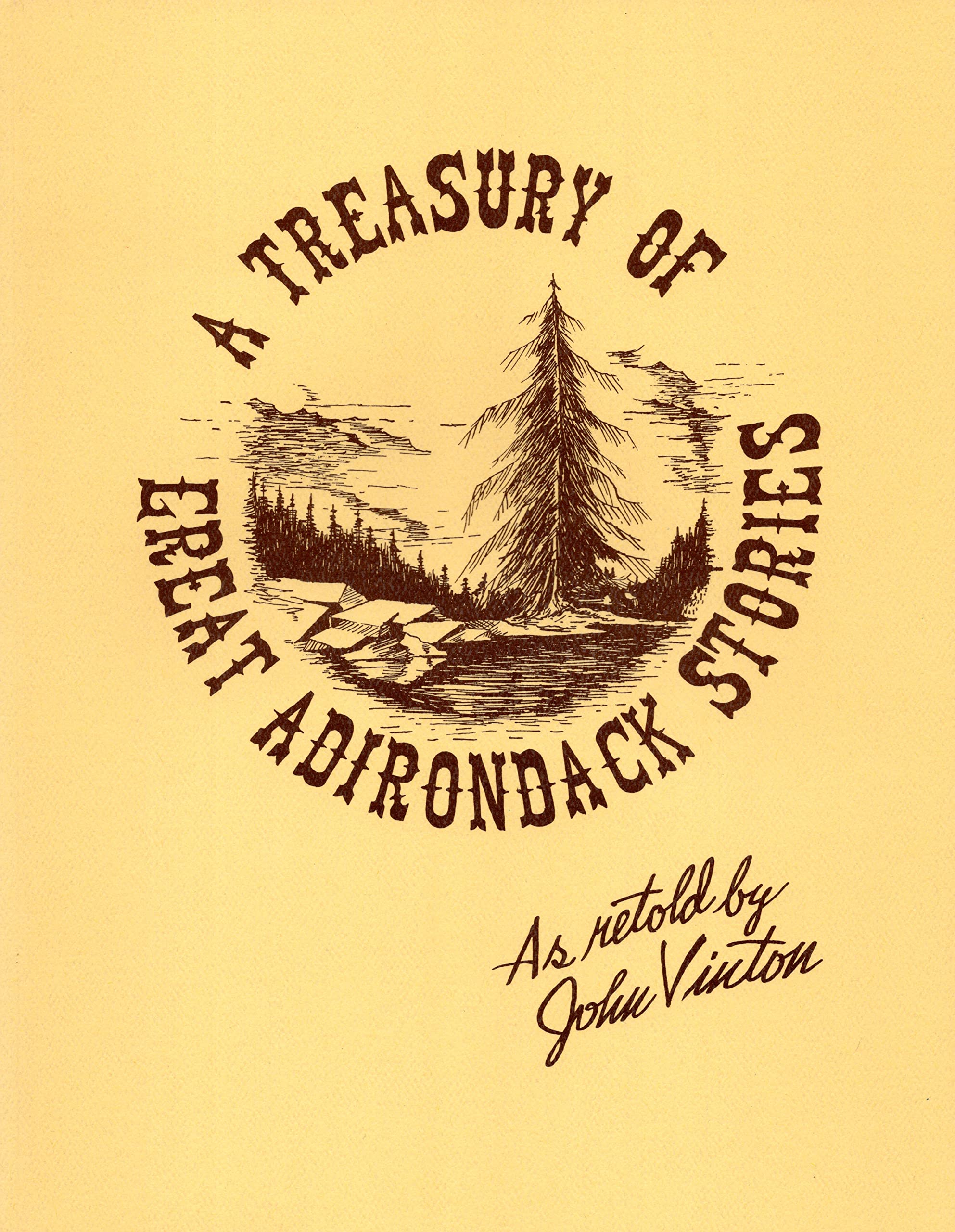 A Treasury Of Great Adirondack Stories: Vinton, John, Miller, Larry ...