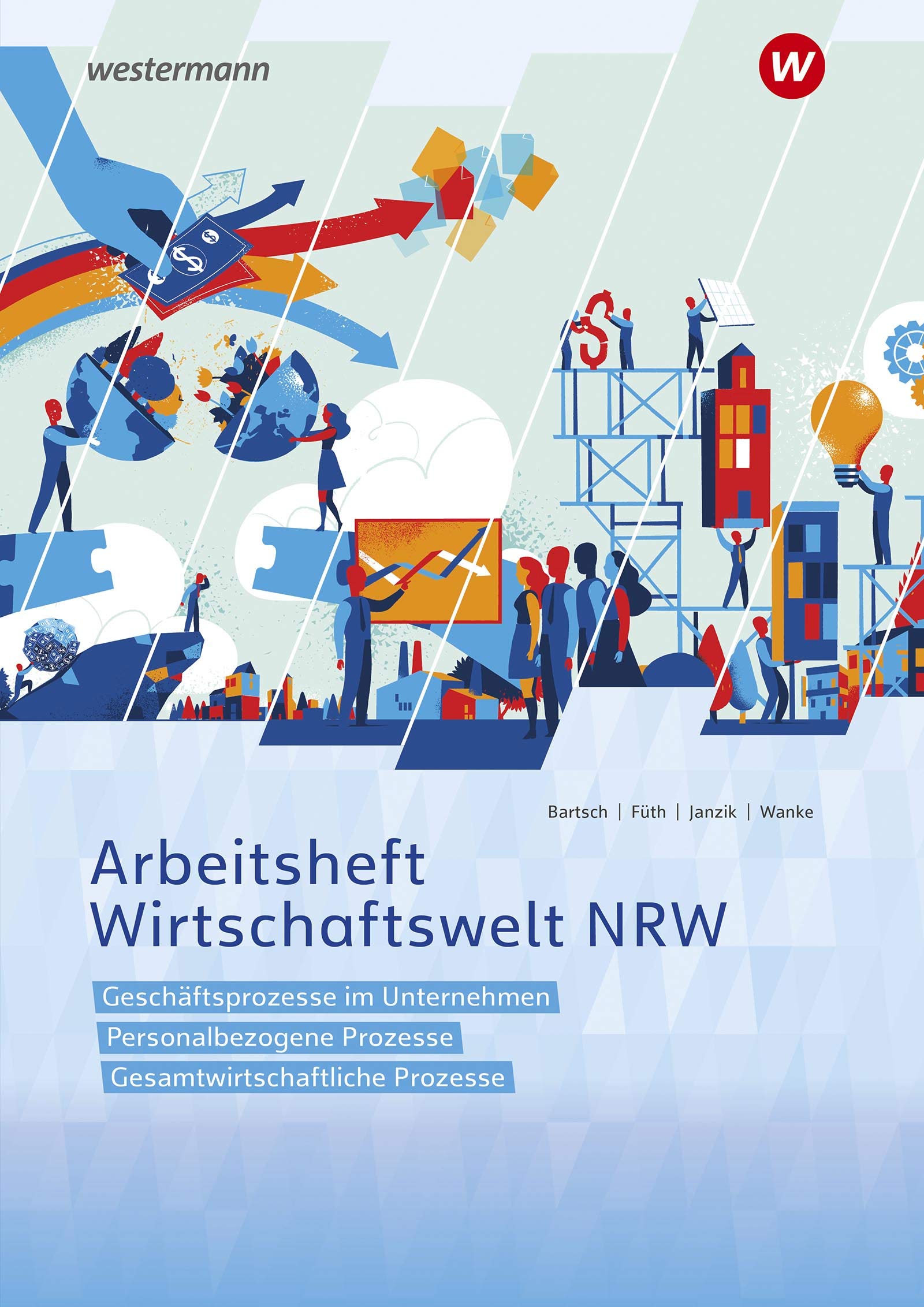 Wirtschaftswelt NRW: Geschäftsprozesse im Unternehmen, Personalbezogene ...