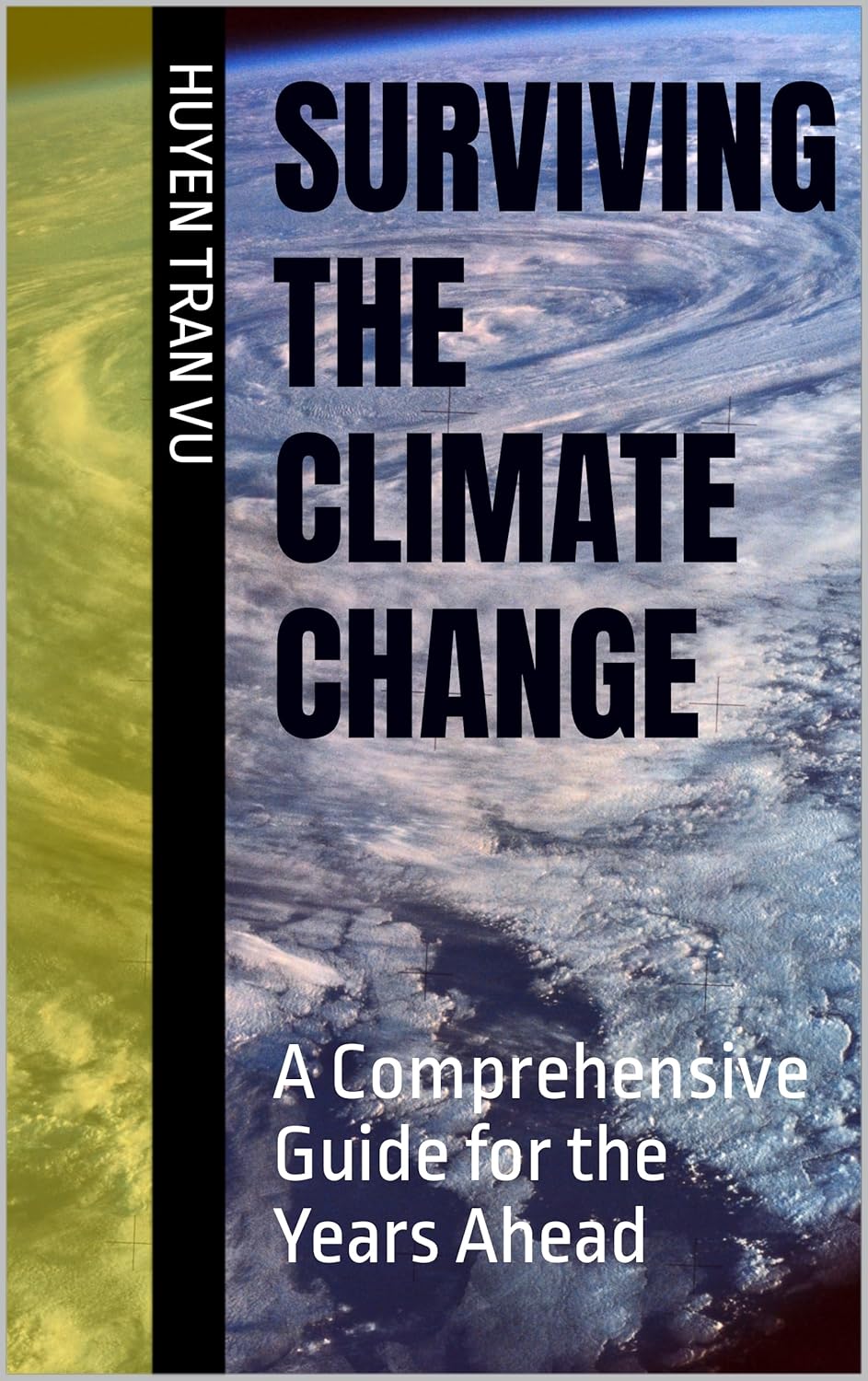 Amazon.com: Surviving the Climate Change: A Comprehensive Guide for the Years Ahead eBook : Vu ...
