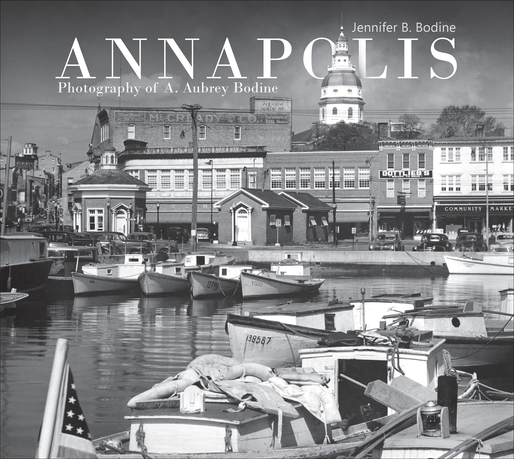 Annapolis: Photography of A. Aubrey Bodine: Bodine, Jennifer B ...