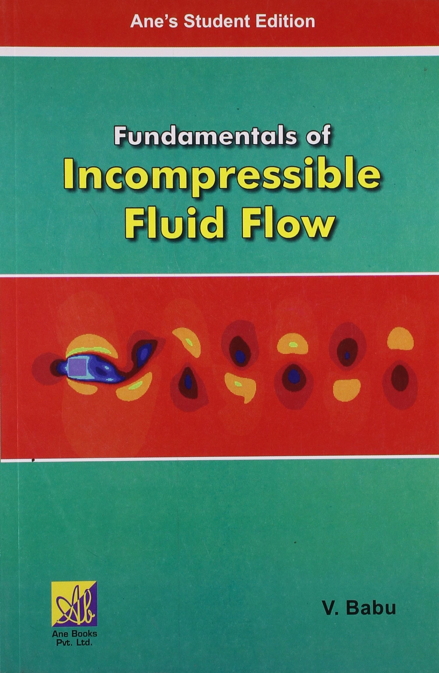 Buy Fundamentals of Incompressible Fluid Flow Book Online at Low Prices ...
