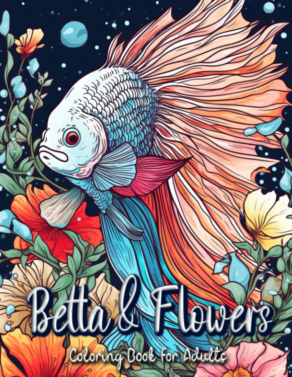 Amazon.com: Betta and Flowers Coloring Book for Adults: Featuring ...