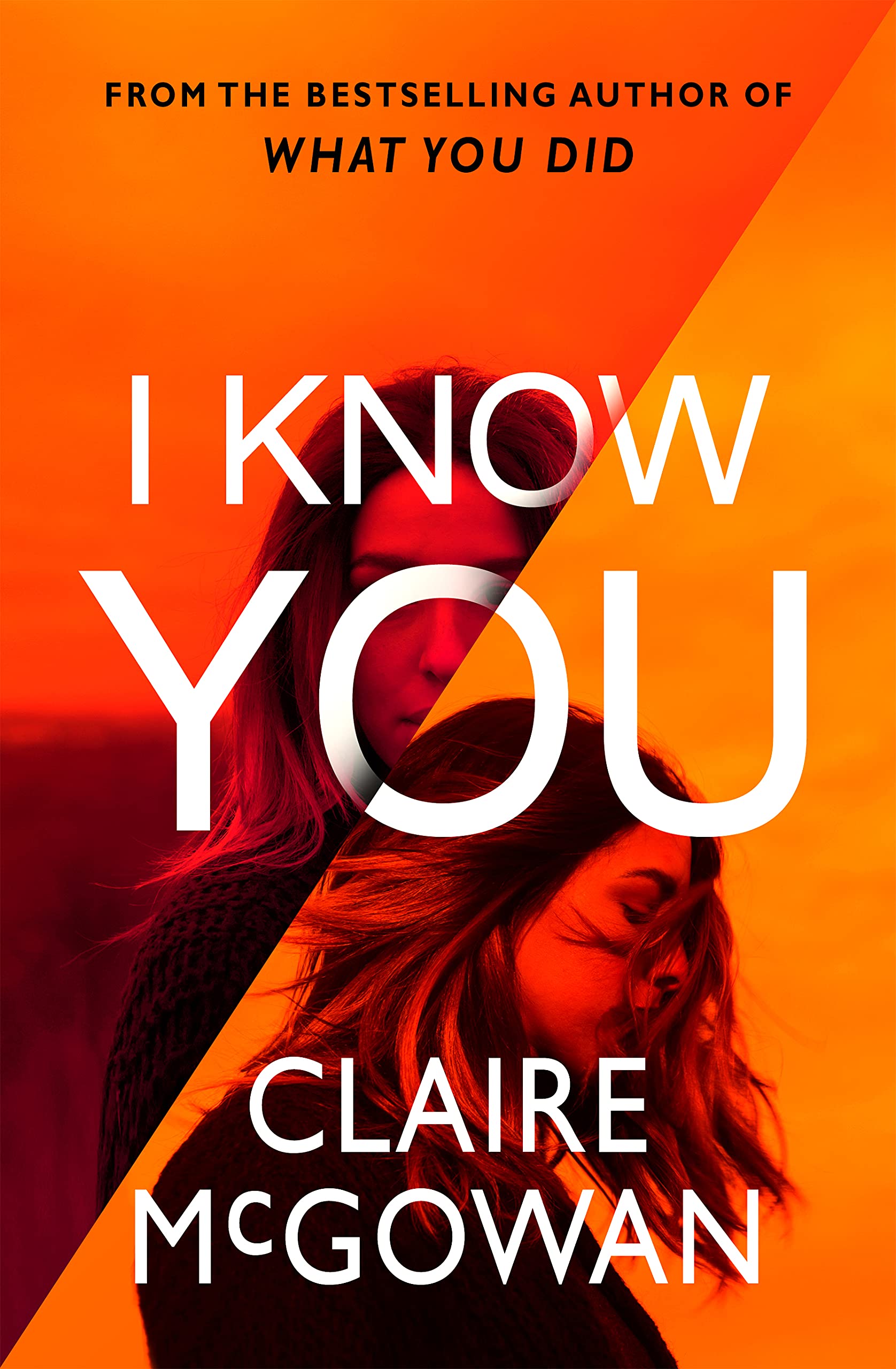 I Know You : McGowan, Claire: Amazon.co.uk: Books